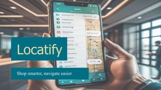 Locatify app for indoor location mapping | PPT