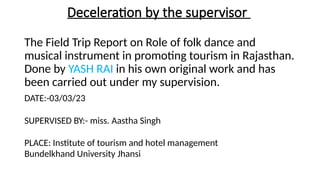 Yash Rai field trip report, Folks dance and musical instrument in ...