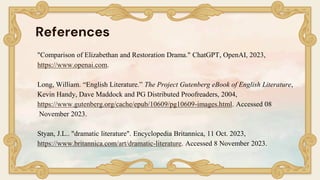 Comparison of Elizabethan and Restoration Drama | PPTX