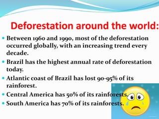 deforestation and environmental degradation | PPTX