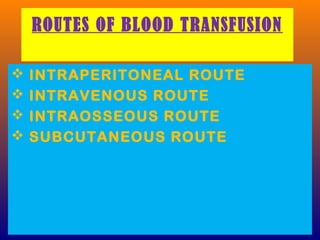BLOOD TRANSFUSION IN ANEMIC PATIENTS(DOSE, ADMINISTRATION, ROUTE ...
