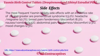 Yasmin Birth Control Tablets (Drospirenone and Ethinyl Estradiol Pills) | PPT