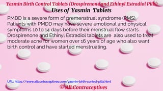 Yasmin Birth Control Tablets (Drospirenone and Ethinyl Estradiol Pills ...