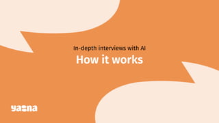 AI-powered interviewing: Best practices from Yasna | PPT