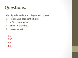 Independent & Dependent clauses.ppt