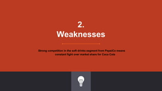 Coca cola swot analysis | PPTX