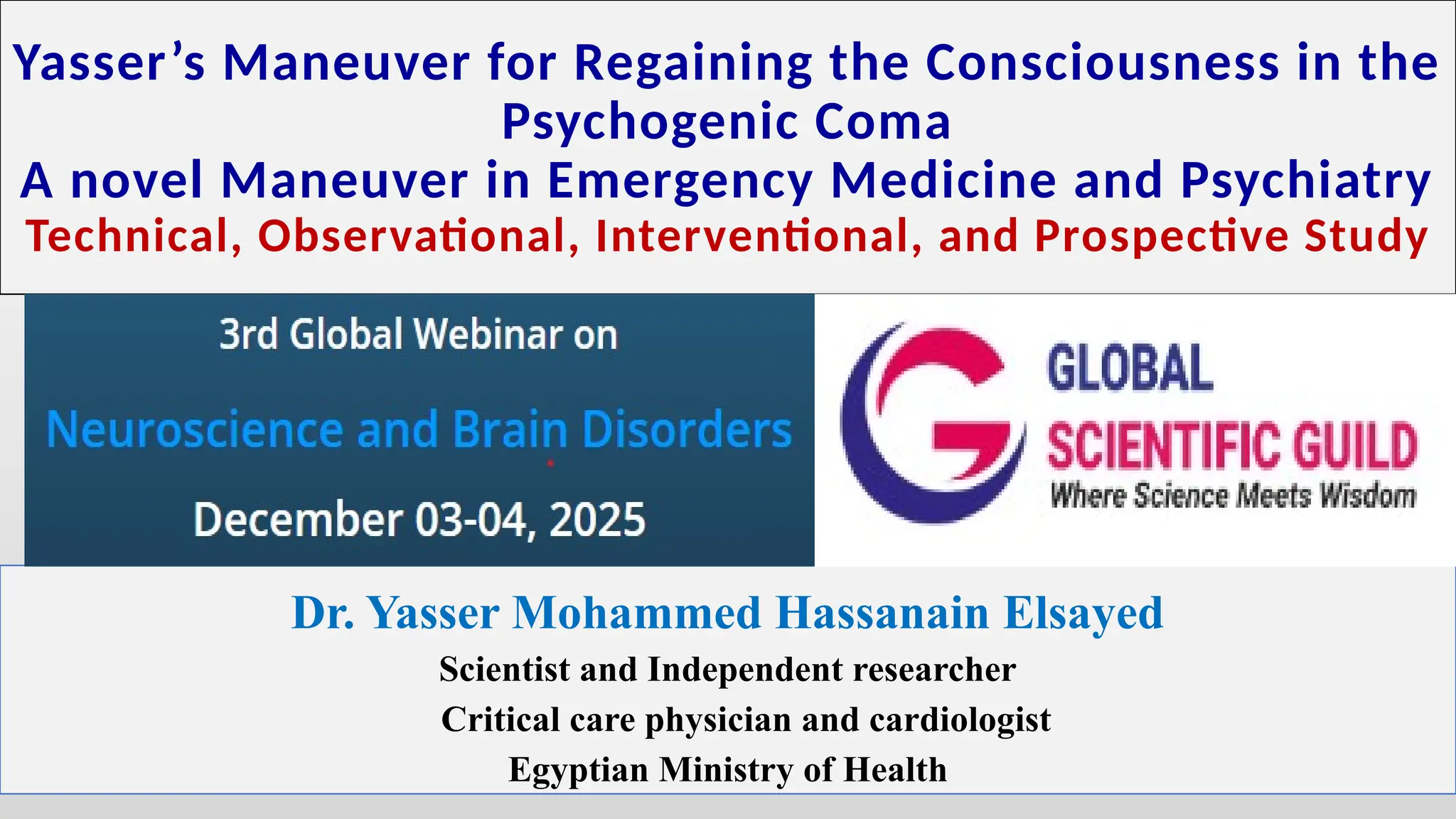 Yasser's Maneuver for Regaining the Consciousness in the Psychogenic ...
