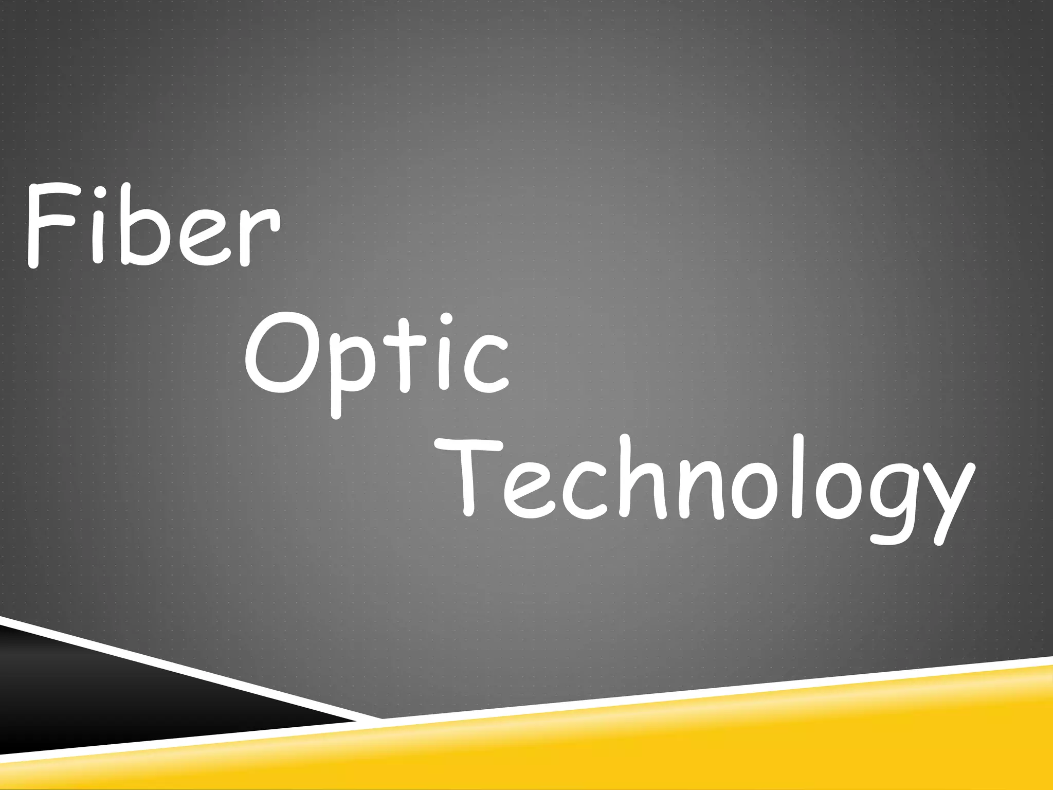 Fiber Optic Technology | PPTX