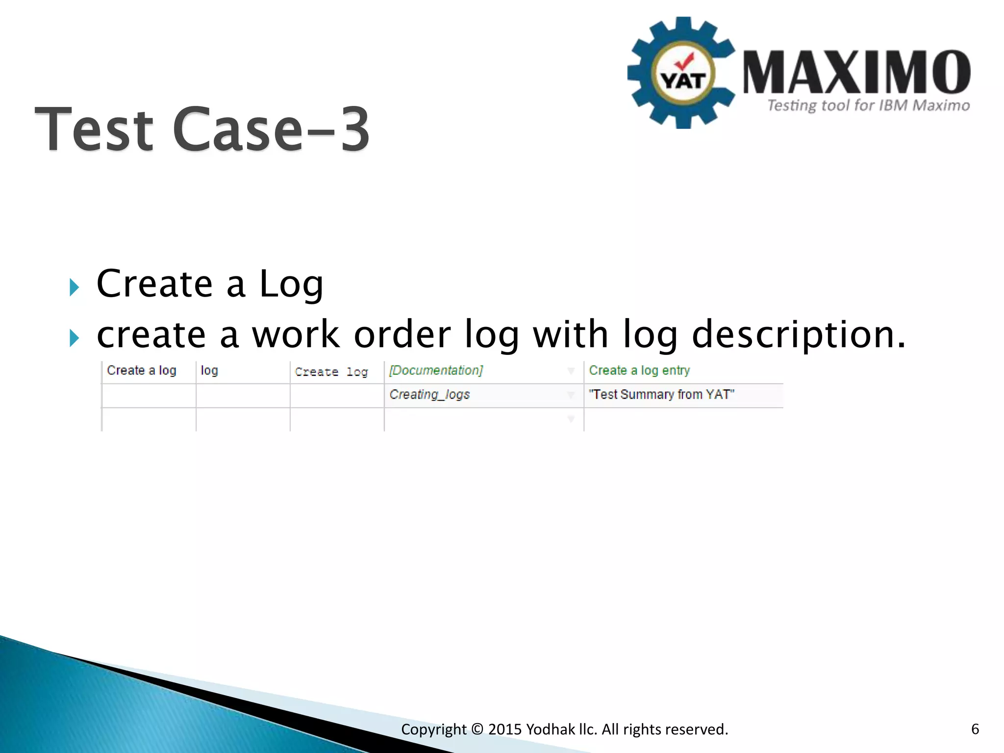 YAT-Maximo (Yodhak Automation Testing Framework for Maximo) | PPT