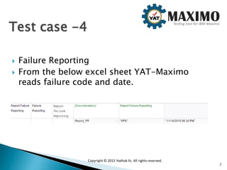 YAT-Maximo (Yodhak Automation Testing Framework for Maximo) | PPT