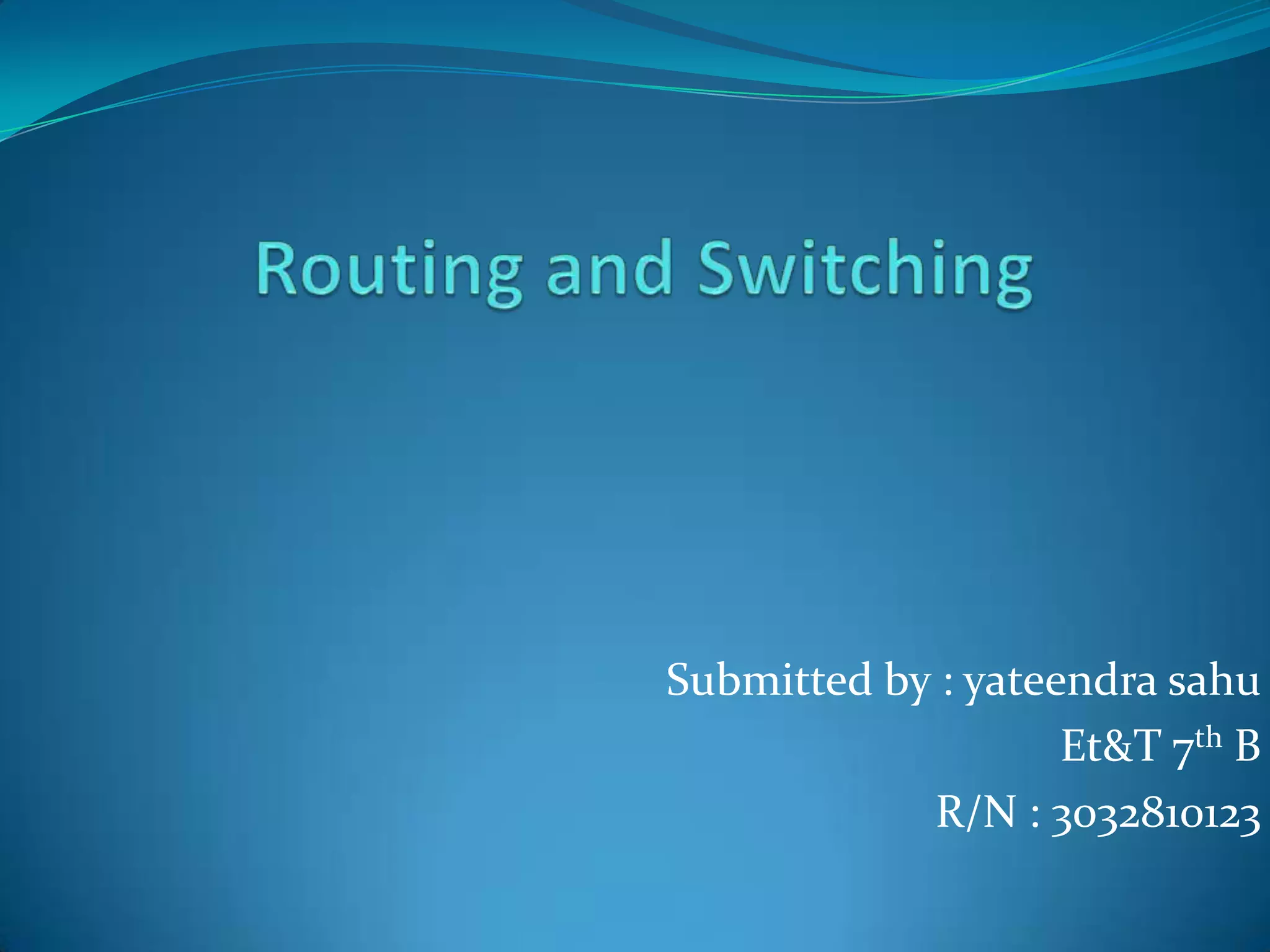 Cisco Routing and Switching by yateendra sahu ppt | PPT