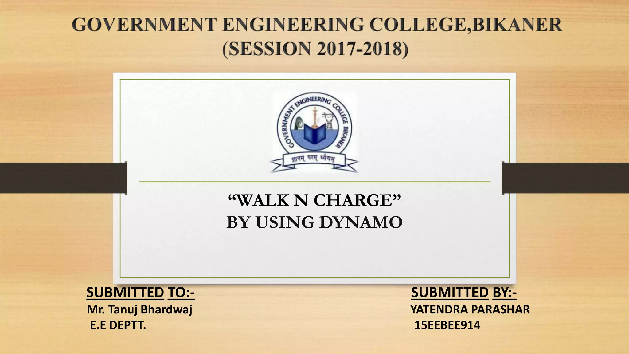 PPT On "Walk N Charge" By Using Dynamo | PPT