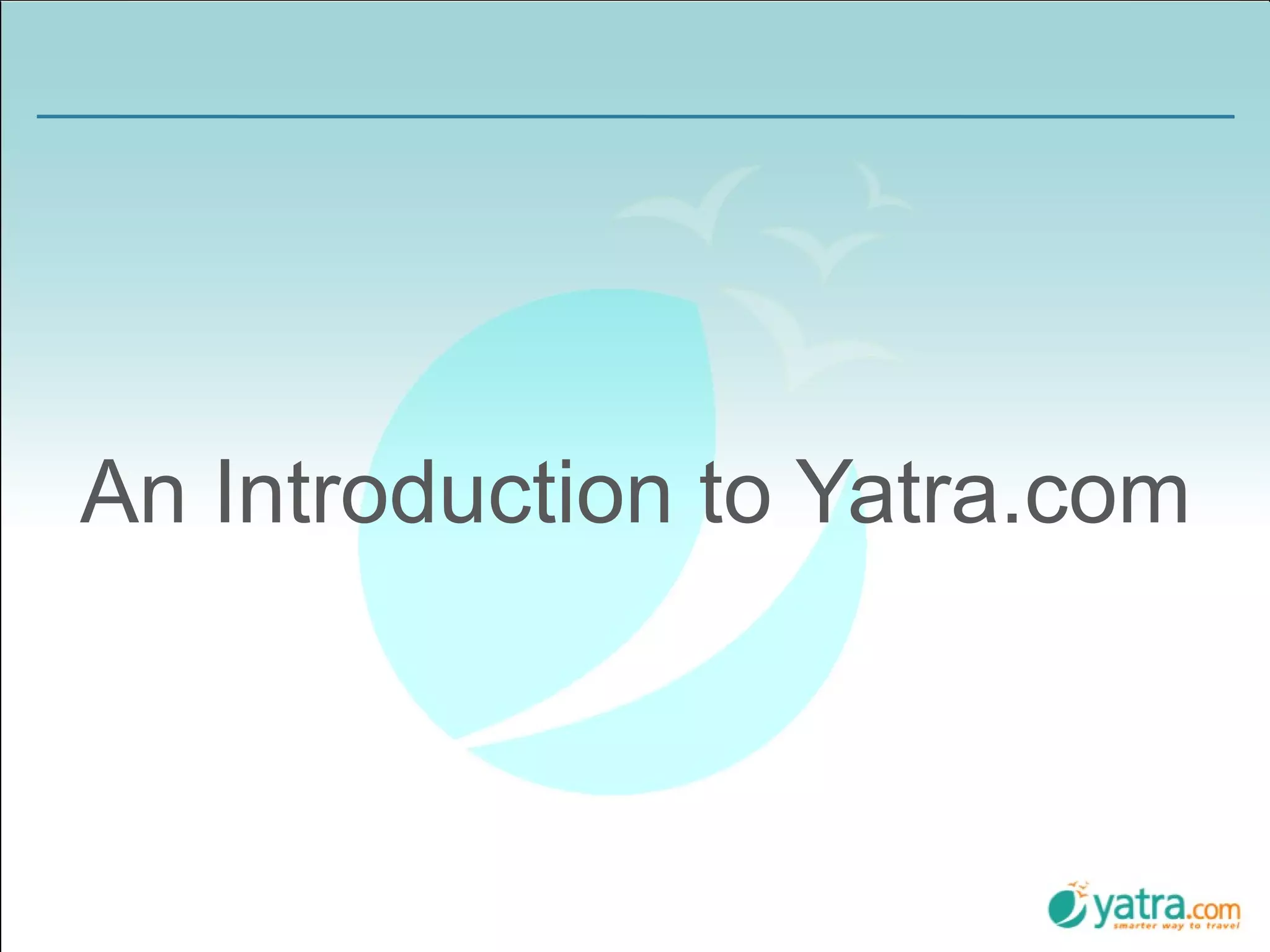 An Introduction to Yatra.com