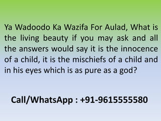 Ya wadoodo ka wazifa for aulad | PPTX