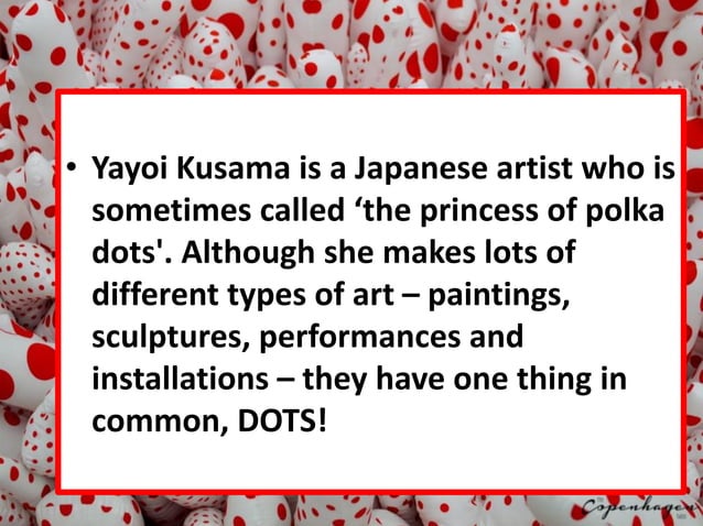 Yayoi Kusama for kids | PPT