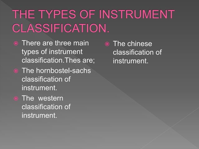 INSTRUMENTAL CLASSIFICATION 1 | PPTX | Music | Entertainment