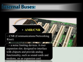 Expansion Bus, Internal & External Buses, Northbridge/Southbridge ...