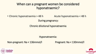 Hyponatraemia complicating labour | PPTX