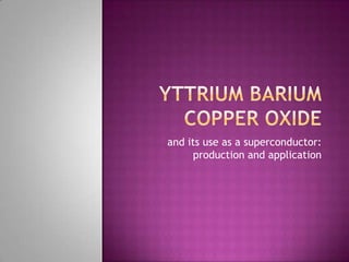 YBCO: Superconductor | PPTX