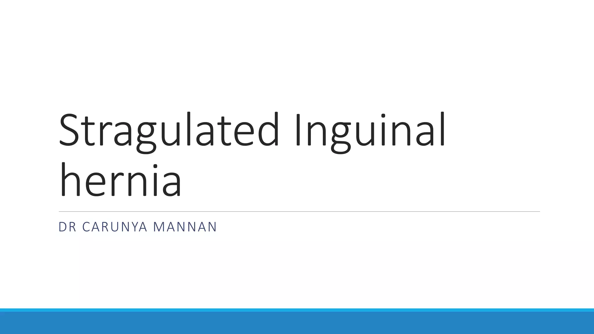 Obstructed & stragulated hernia1 | PPTX