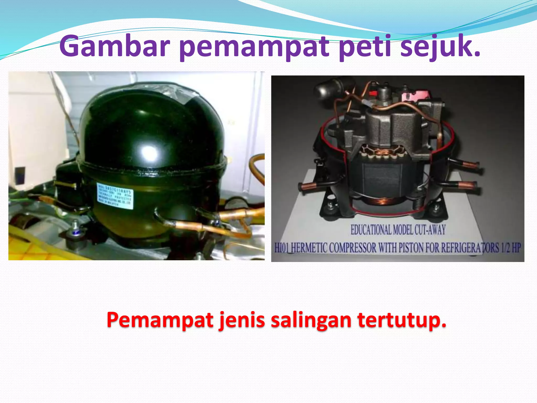 Mengenali komponen2 peti sejuk domestik YB | PPTX