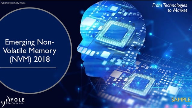 Emerging Non-Volatile Memory 2018 - Market and Technology Report by ...