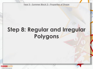Year-5-Summer-Block-2-Step-8-PPT-Regular-and-Irregular-Polygons ...