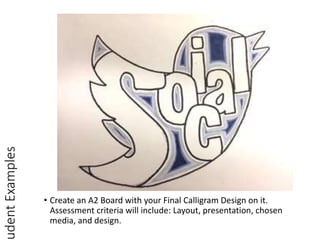 Year 10 graphics week 5 final calligram design | PPT