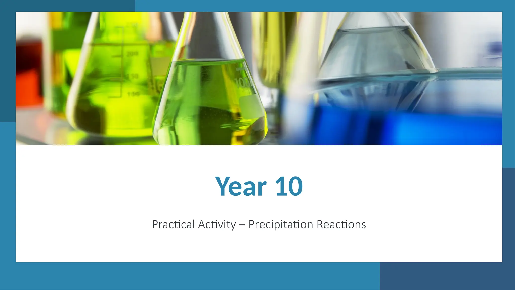 Year 10 precipitation reactions practical activity.pptx
