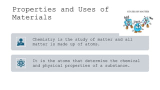 Year 11 Chemistry Topic 1.1 Properties and uses of materials 2022 v2.pptx