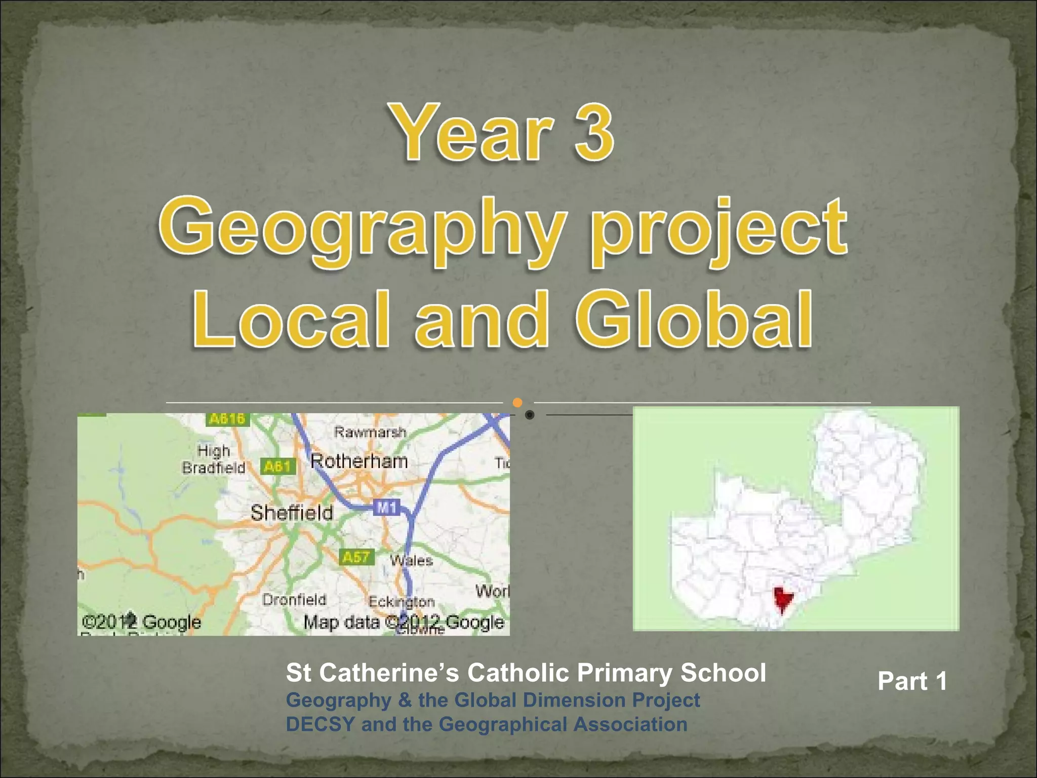 Year 3 Geography: Local & Global | PPT