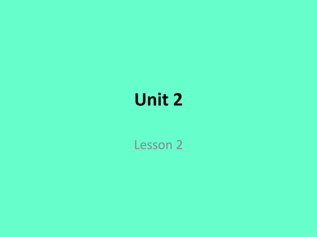 year4_unit2_lesson_2.ppt english fourth grade primary | PPT