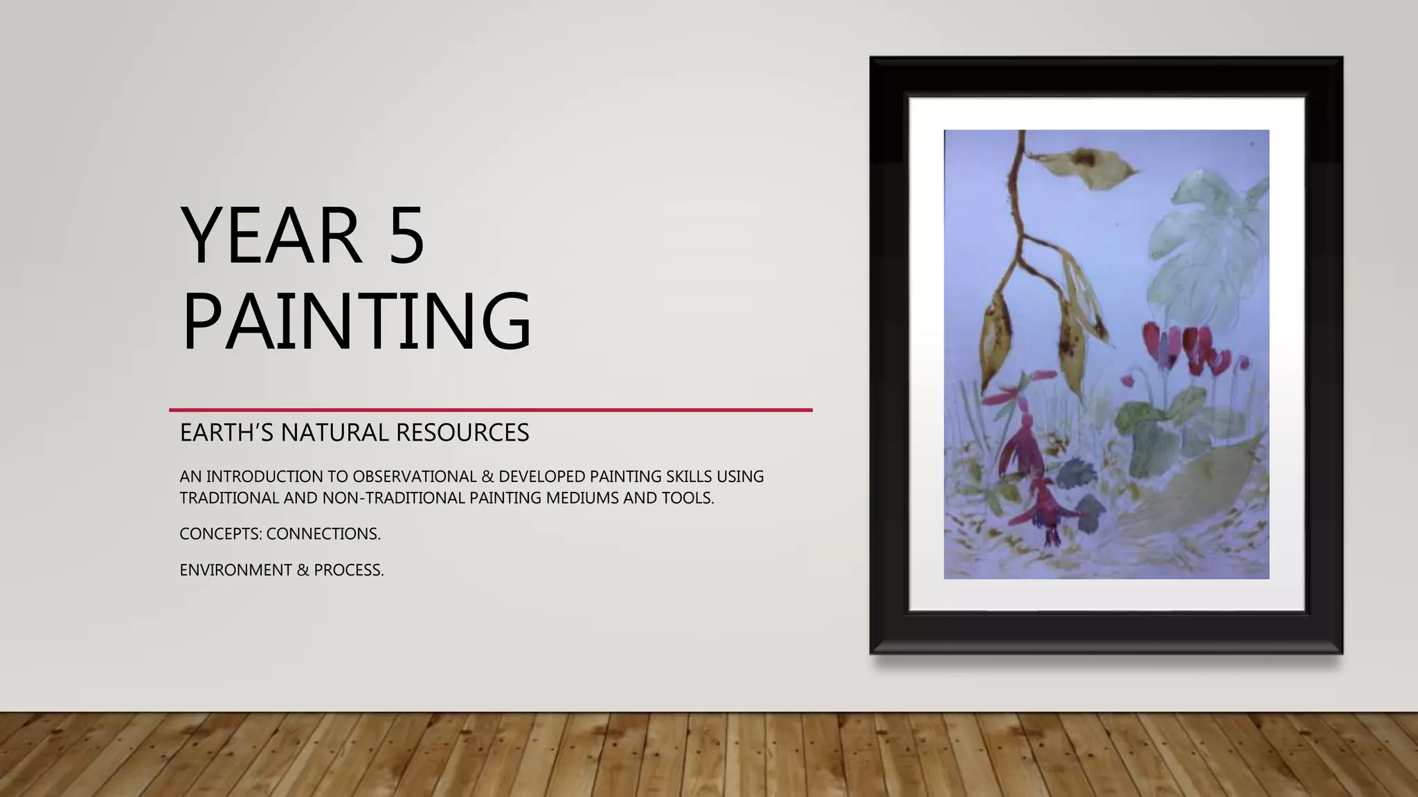 Year 5 painting power point t2 21 | PPTX