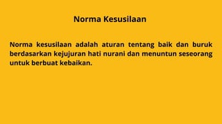 jenis-jenis norma sosial yang ada di Indonesia | PPT