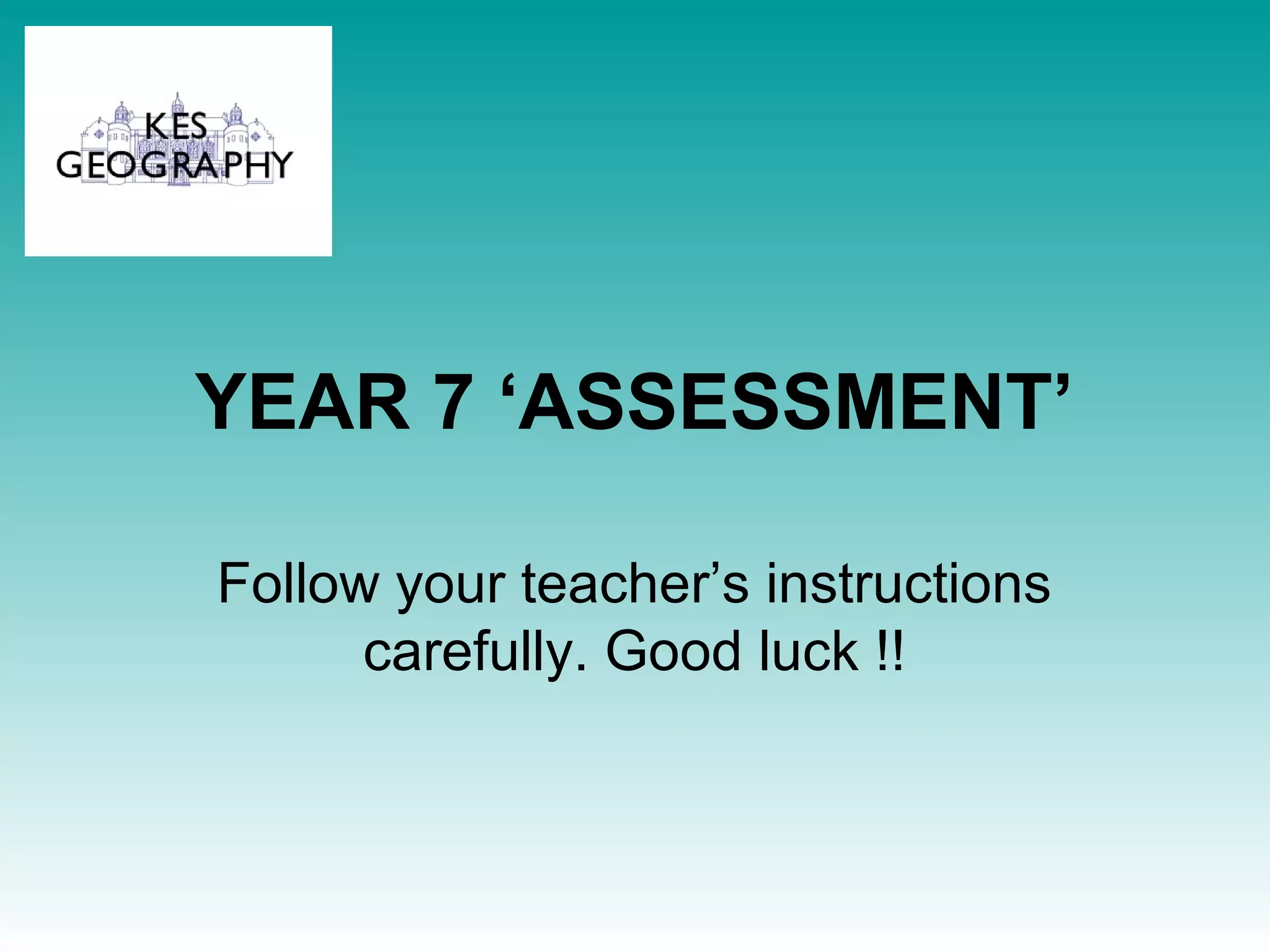 Year 7 Assessment | PPT