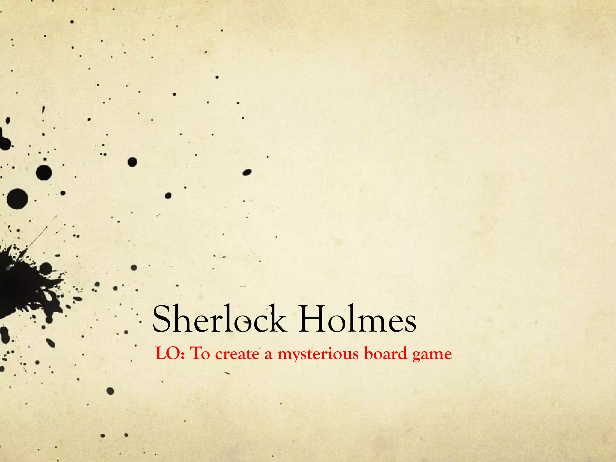 Year 8 - Sherlock Holmes Board Game | PPT