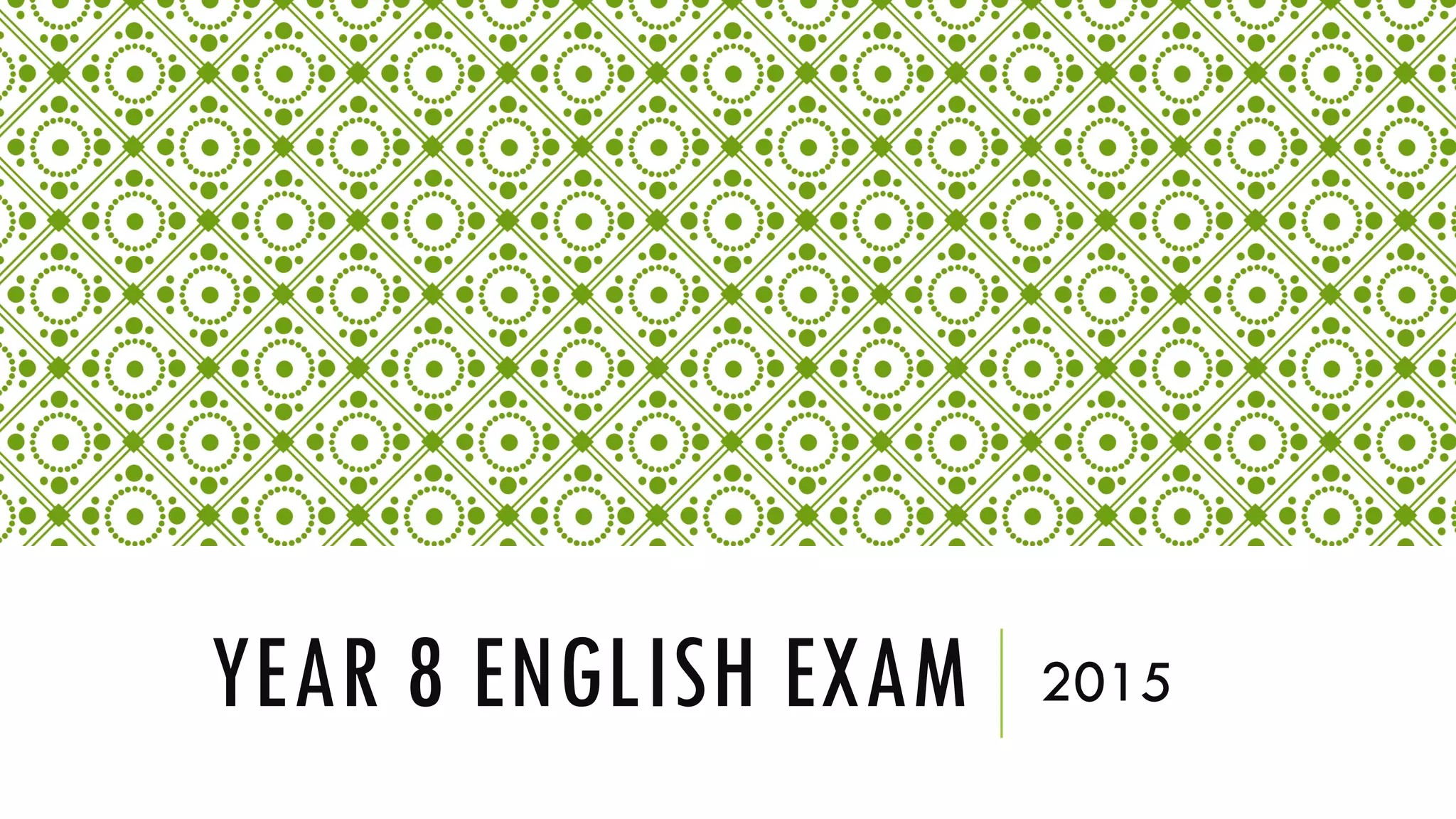 Year 8 english exam 2015 | PPT