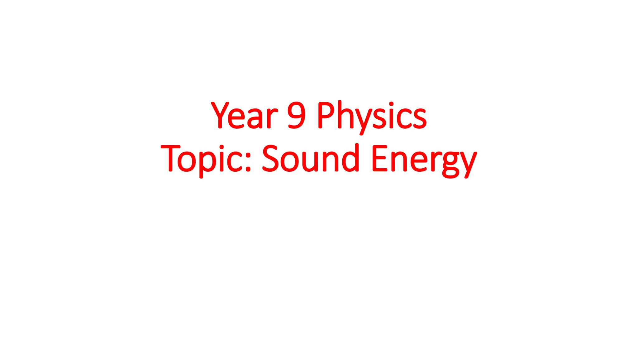 Year 9 Physics Term 2 Lesson Presentation Week 1.pptx