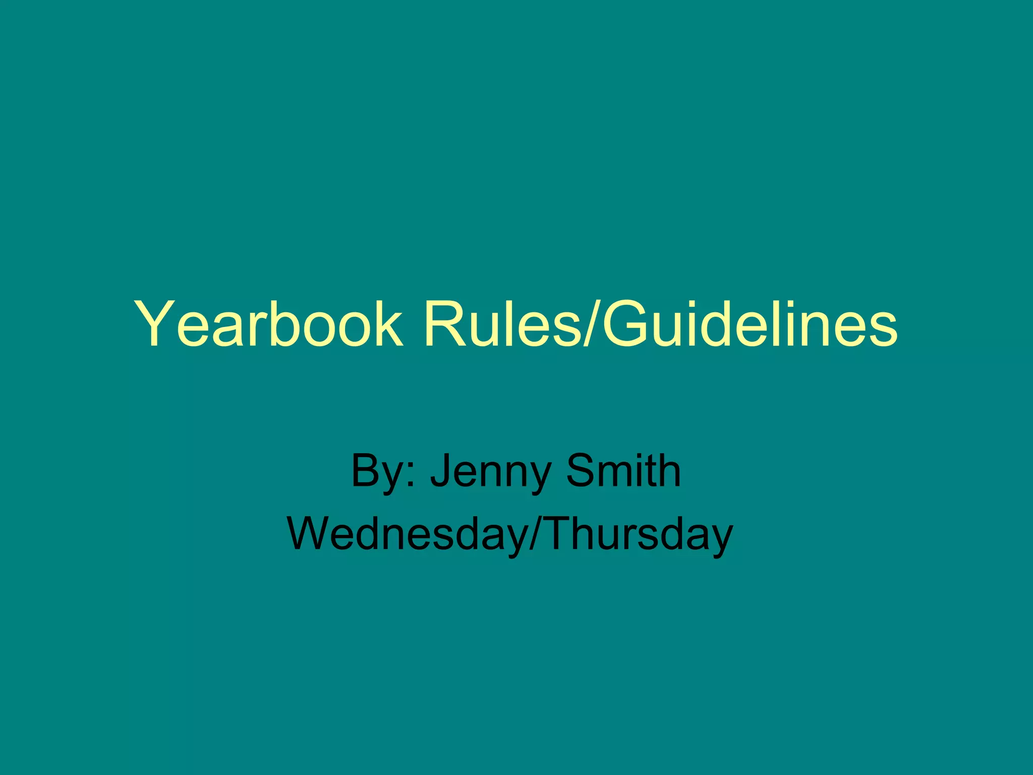 Yearbook rules and tips!!! | PPT