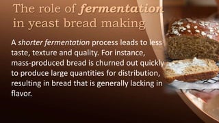 Yeast bread making | PPTX