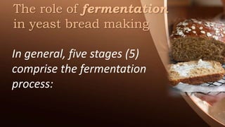 Yeast bread making | PPTX