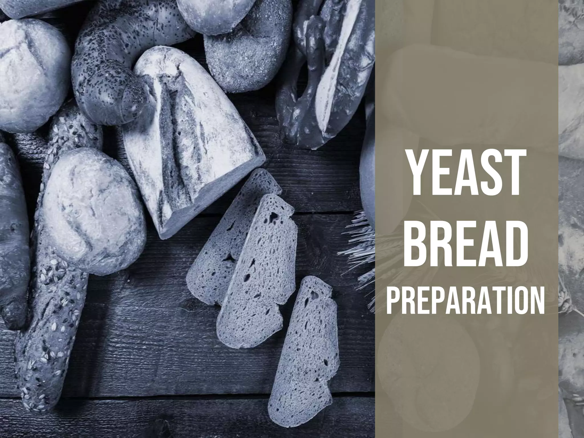 Yeast bread preparation- capistrano_valencia | PPTX