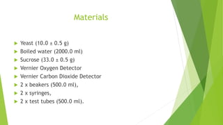 Yeast cellular respiration lab report (karen krmoyan) (1) | PPTX