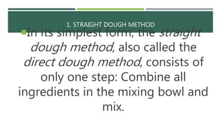 Yeast dough methods and techniques grade 10 | PPTX