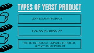 CHAPTER 1 YEAST PRODUCT (BAKING AND PASTRY) | PDF