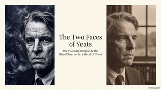 W.B. Yeats: The Visionary & The Observer A Comprehensive Study of 'The ...