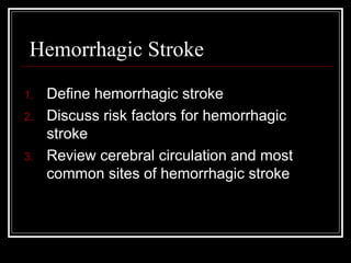 Hemorrhagic Stroke, clinical features and management.ppt