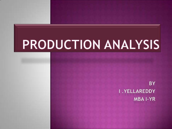 production analysis