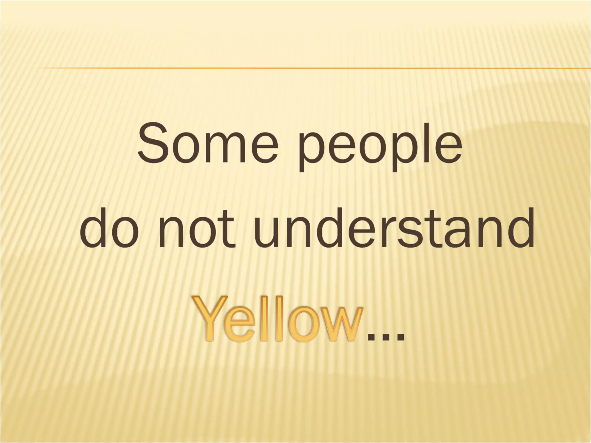 Yellow | PPT
