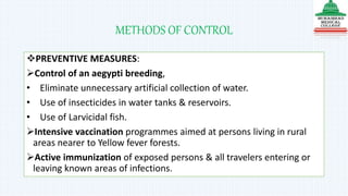 Epidemiology and control measures for Yellow fever | PPTX